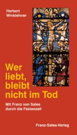 Wer liebt, bleibt nicht im Tod | Sarto Verlag